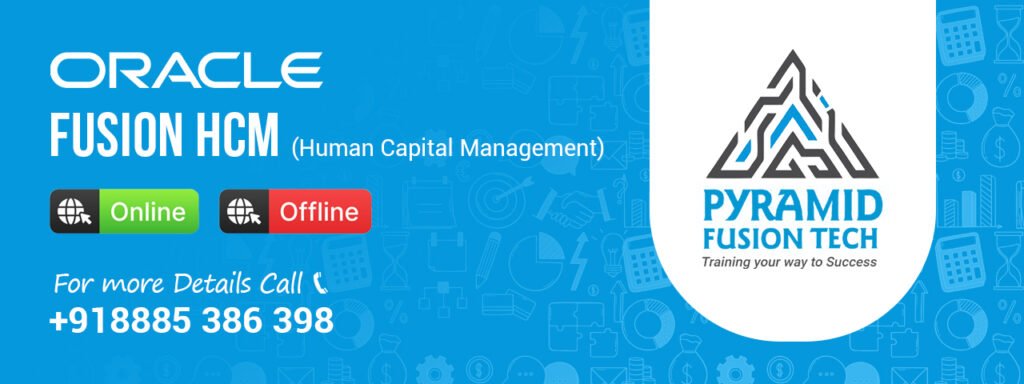 Oracle Fusion HCM (Human Capital Management) – Pyramid Fusion Tech
